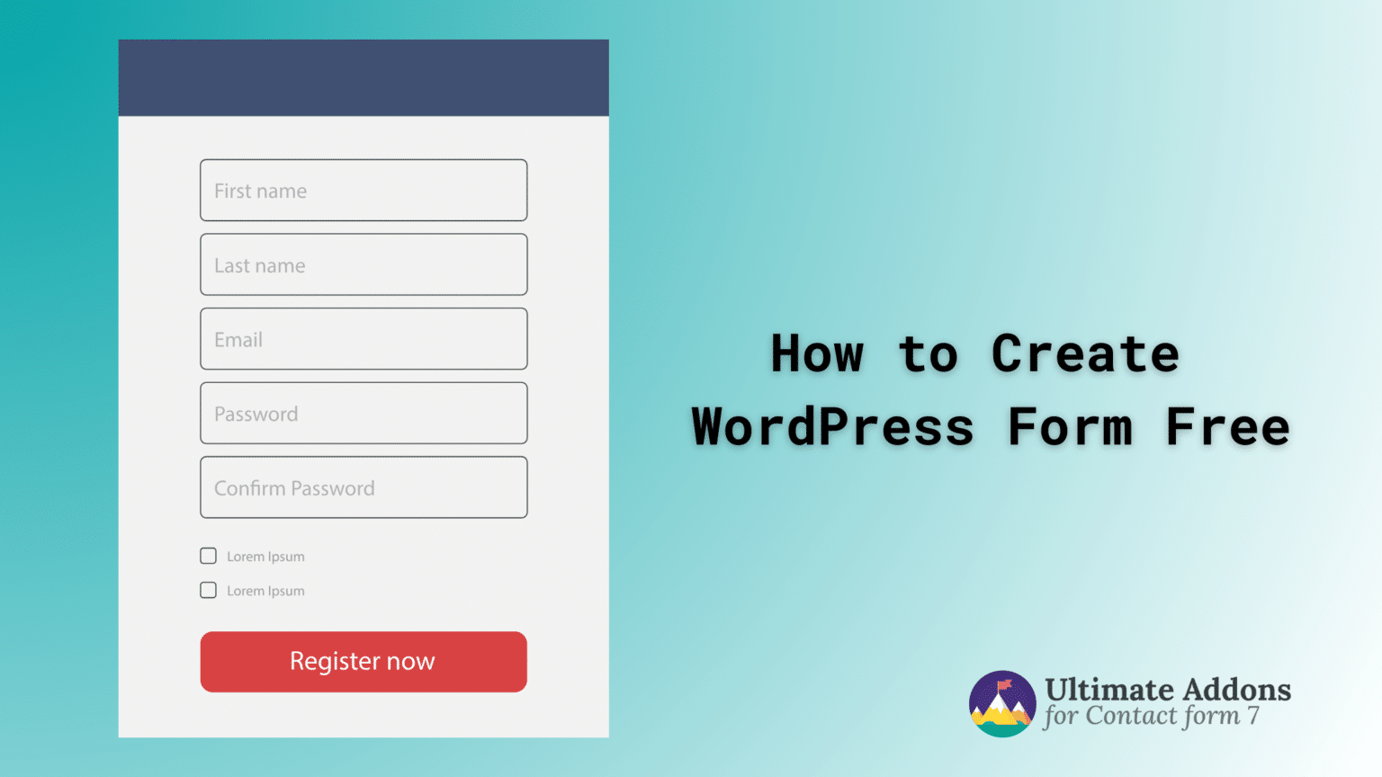 How to Create WordPress Form for Free - Ultra Addons for Contact Form 7