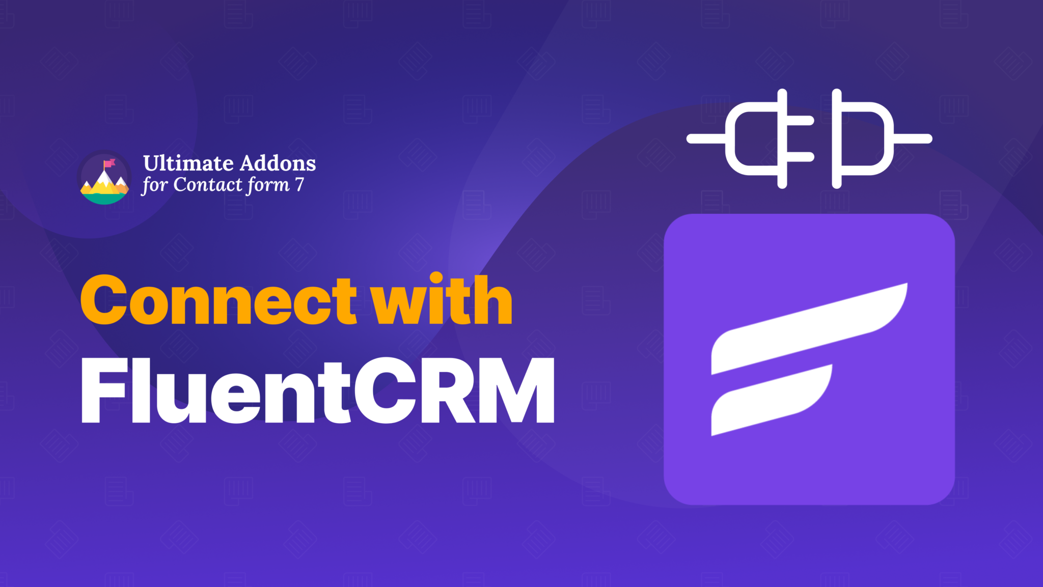 How to connect with FluentCRM? - Ultra Addons for Contact Form 7 Best